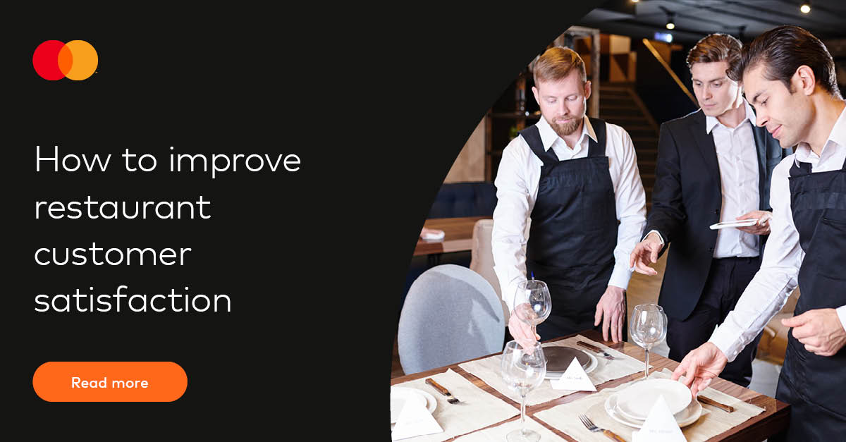 How to improve restaurant customer satisfaction | Mastercard Services